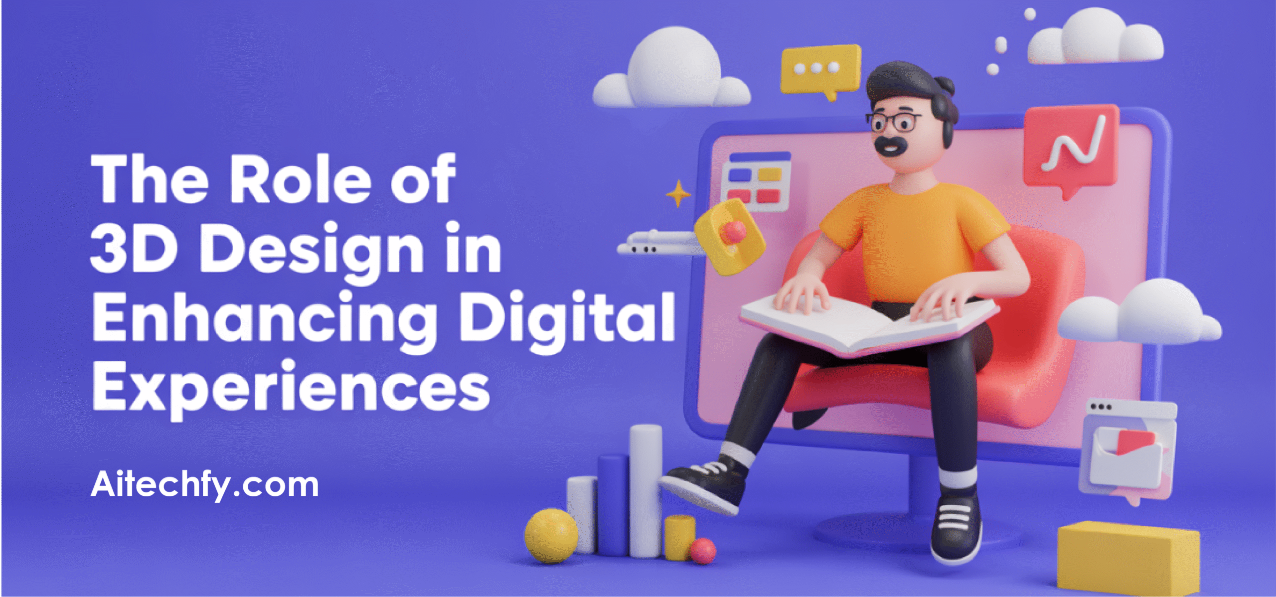 How 3D Design Enhances Digital Experiences & Engagement
