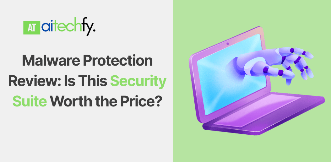 Malware Protection Review: Is This Security Suite Worth the Price?